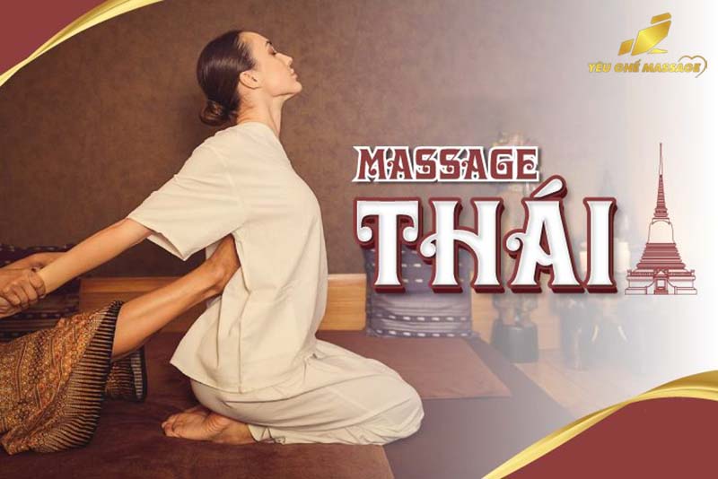 Massage Kiểu Thái Là Gì Công Dụng Và Những Lưu Ý